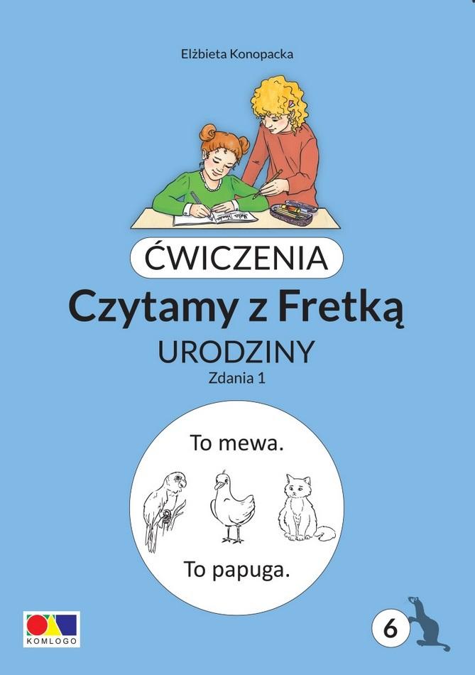 Ćwiczenia. Czytamy z Fretką cz.6 Urodziny. Zdania1 » Logopedia i pedagogika » Pomoce ...